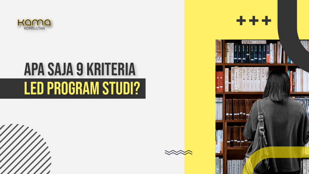 Sertifikat Akreditasi Program Studi dengan 9 Kriteria LED Program Studi