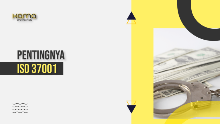 Pahami pentingnya SMAP berbasis ISO 37001