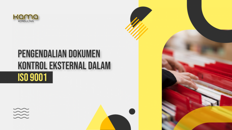 Pengendalian Dokumen Kontrol Eksternal dalam ISO 9001
